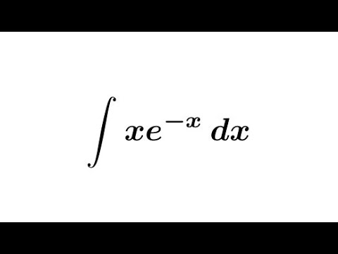 Integral of x e^-x || Integration by parts