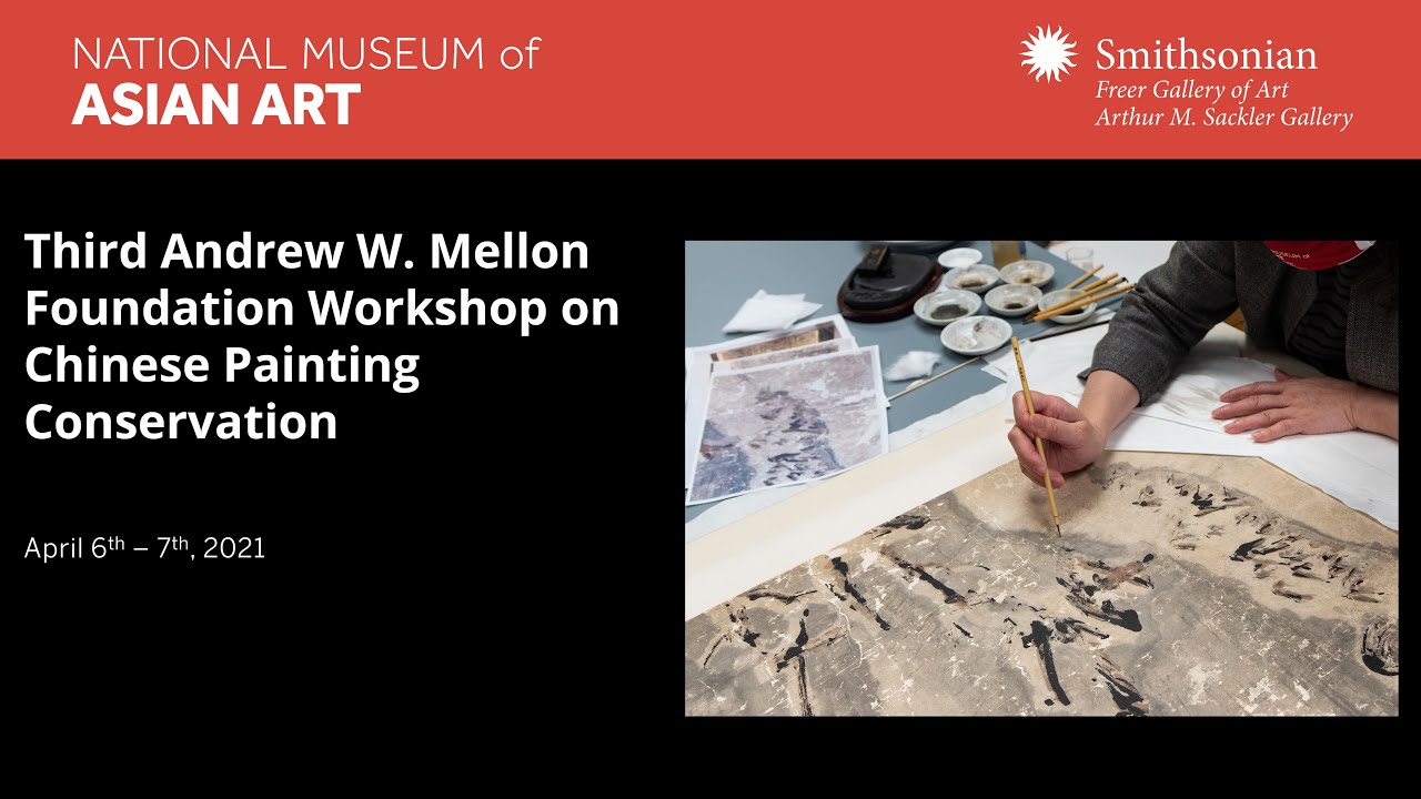 The Andrew W. Mellon Foundation Chinese Painting Conservation Workshop (Part 1)