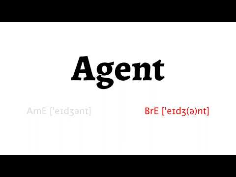 How to Pronounce agent in American English and British English