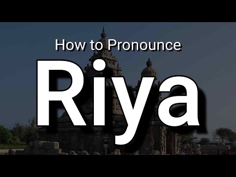 Riya - Pronunciation and Meaning