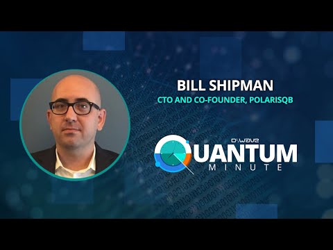 The Quantum Minute | POLARISqb and the Benefits of D-Wave's Quantum Computing Technology