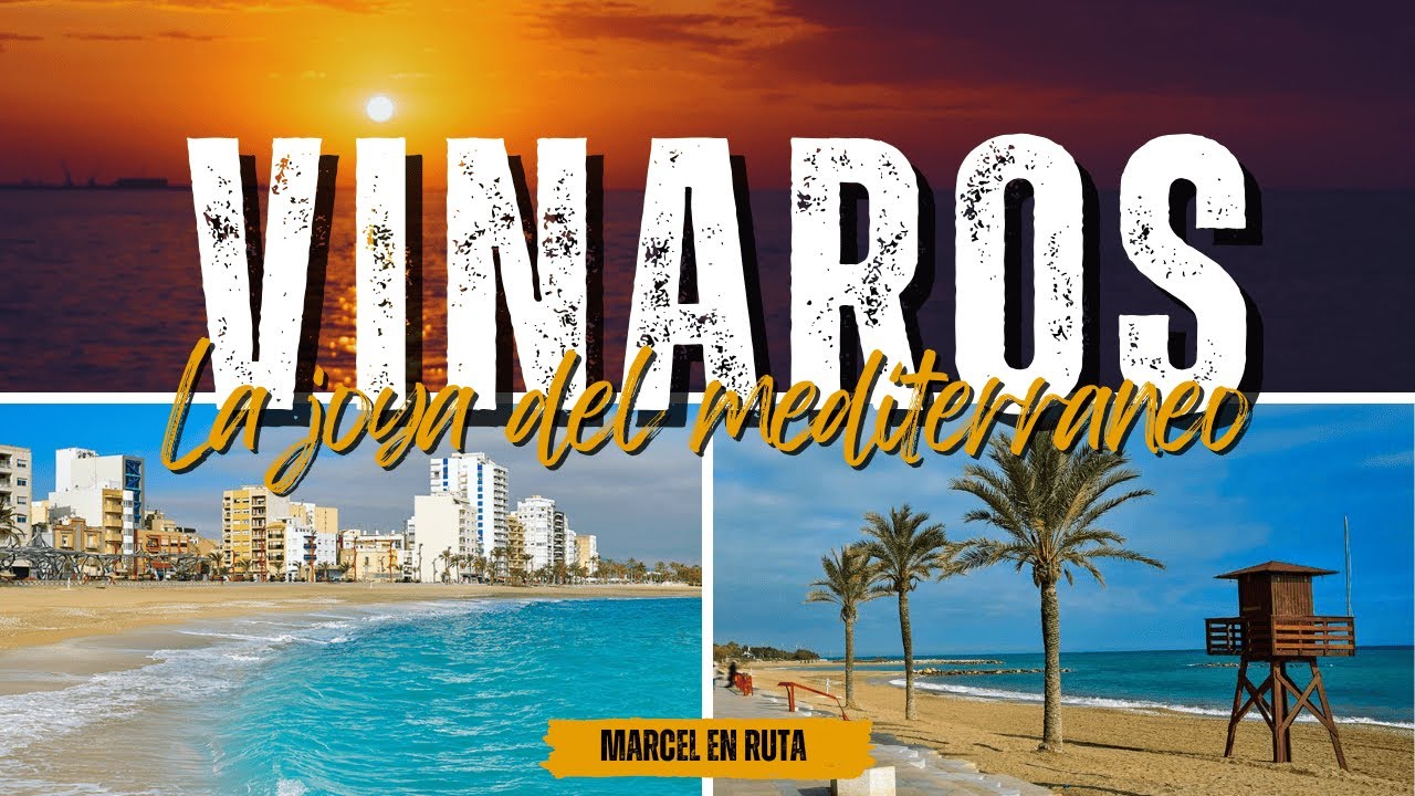 VINARÒS en 4K | Playas, Gastronomía y Turismo en la Costa del Azahar