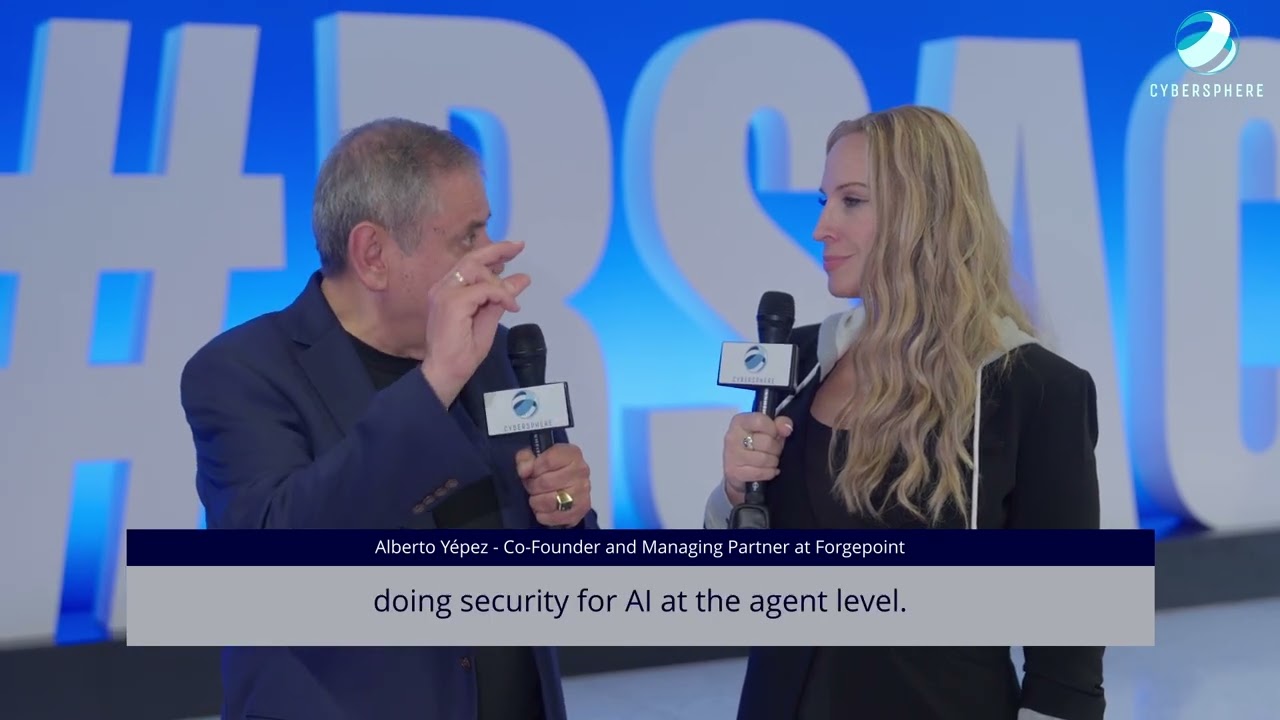 Conversation at RSAC2026 with Alberto Yepez, Co-Founder & Managing Director at Forgepoint Capital