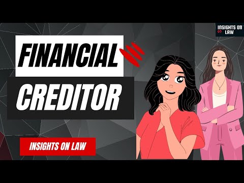 Who is a financial creditor? Animations | Insights on Law