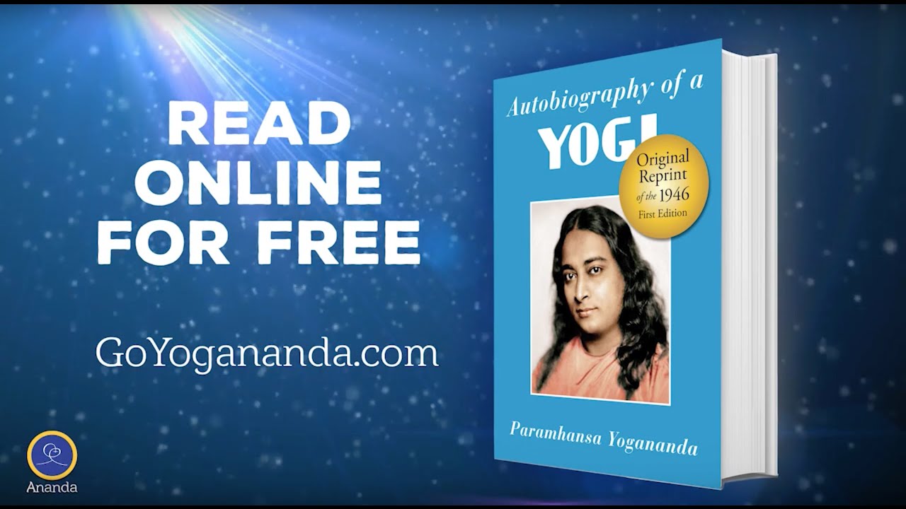 Autobiography of a Yogi by Paramhansa Yogananda