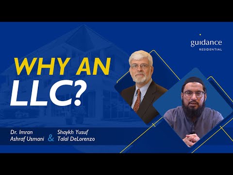 Why Does Guidance Residential Use LLCs? About Shariah Compliance & Consumer Protection