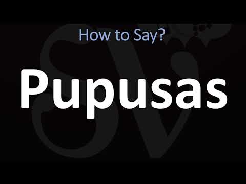 How to Pronounce Pupusas? (CORRECTLY)