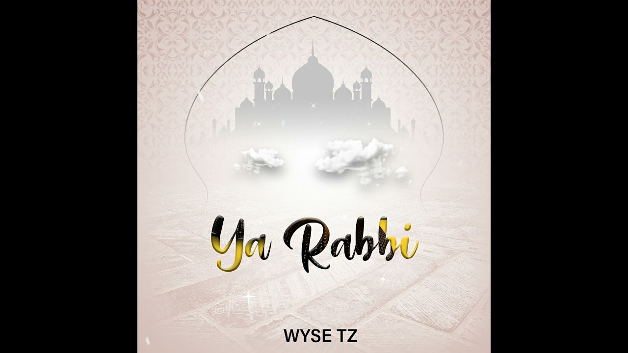 YA RABBI by Wyse from Tanzania | Popnable