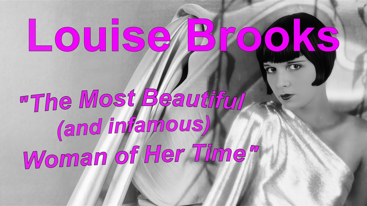 Louise Brooks: The Flapper Icon Hollywood Tried to Destroy | Passionate Women Documentary