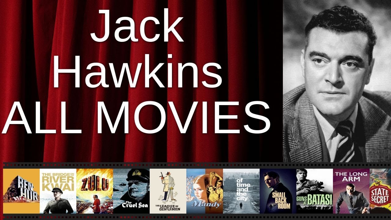 ALL Jack Hawkins Movies Ranked by Score (Critics + Fans)