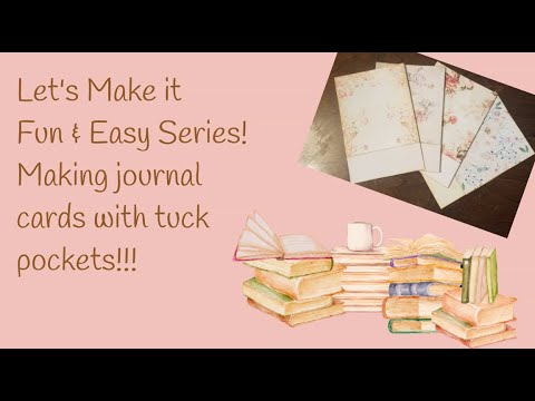Let’s Make it Fun and Easy Series! Making journal cards with tuck ...