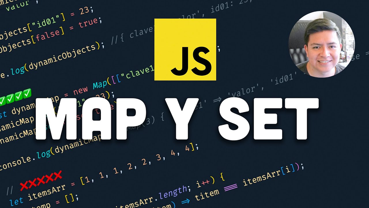 MAP Y SET EN JAVASCRIPT