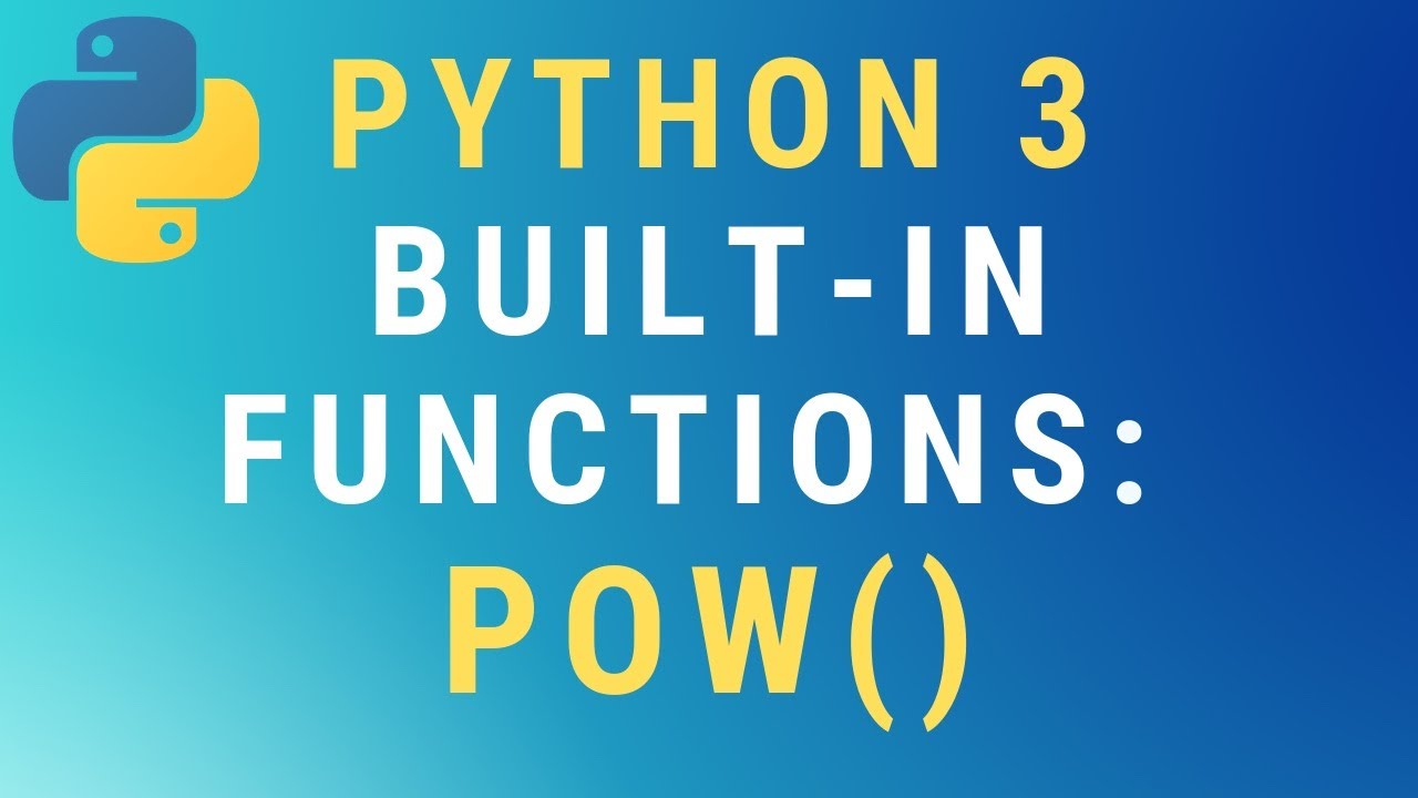Python 3 pow() built-in function TUTORIAL