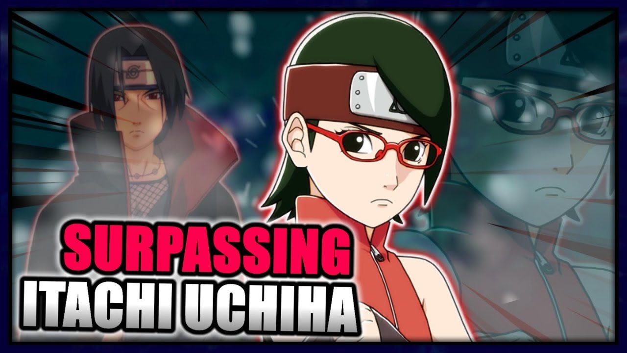 Can Sarada Uchiha Surpass Itachi Uchiha?