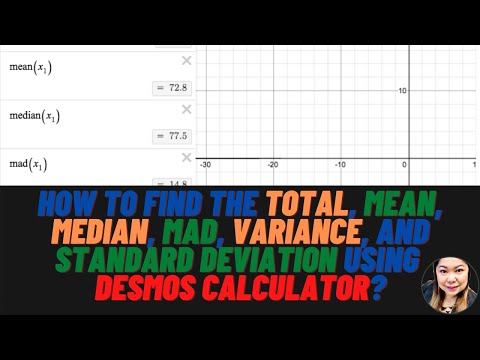 How to find the Total, Mean, Median, MAD, Variance, and Standard Deviation using Desmos Calculator?