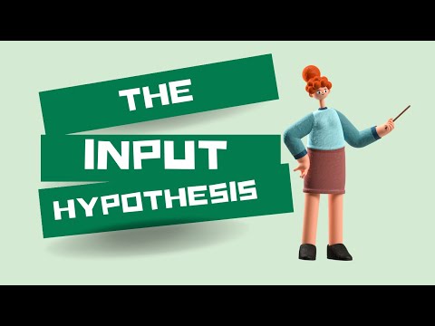 The Input Hypothesis