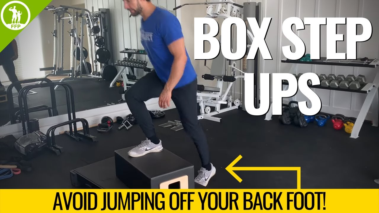 How To Do Box Step-Ups (TUTORIAL + FORM)
