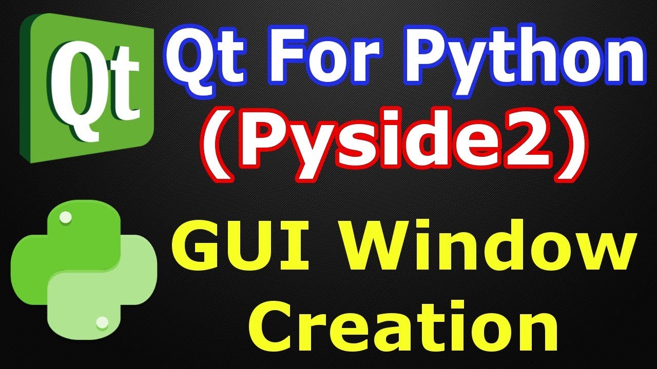 Pyside2 How To Create First Window | Qt For Python | Python GUI Development