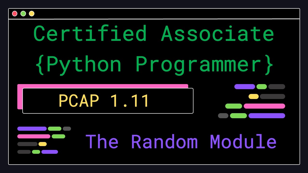 PCAP 1.11 - The Random Module - Certified Associate Python Programmer