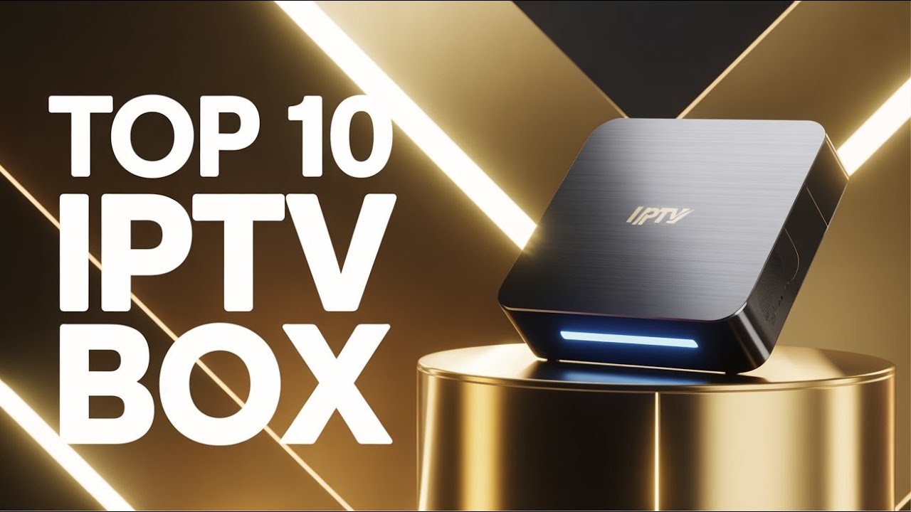 Top 10 Best IPTV Boxes 2026 – Don’t Buy One Until You See This!