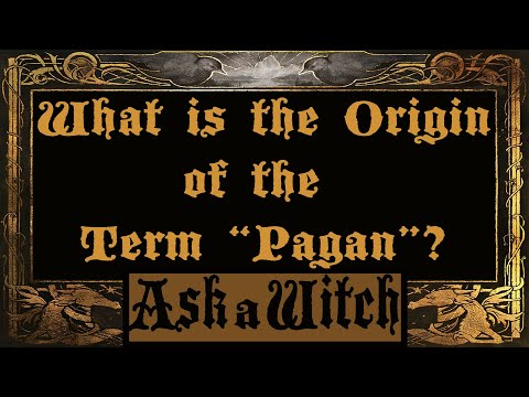 Ask a Witch - What is the Origin of the Term Pagan and is it a Slur?