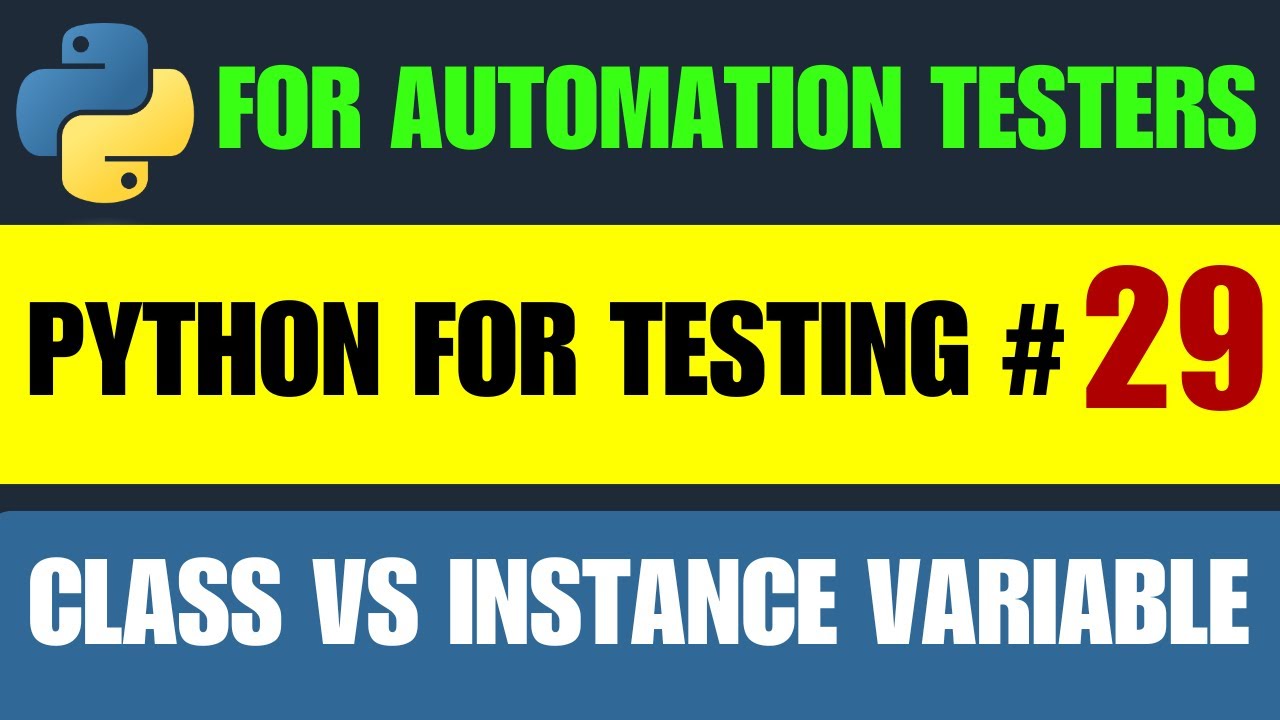 Python for Testers #29 | Class vs Instance Variable