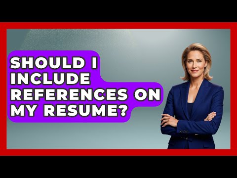 Should I Include References On My Resume? - Admin Career Guide