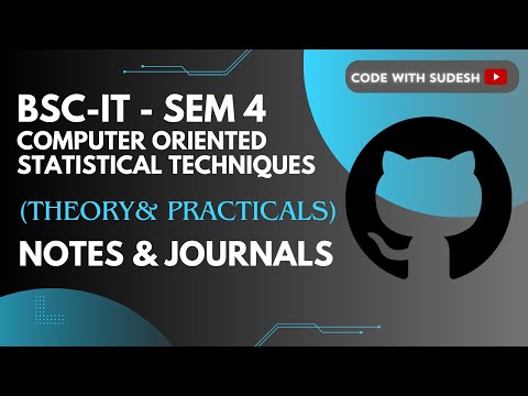 B.S.C.IT. Semester 4 Computer Oriented Statistical Techniques Study material -Theory and Practical