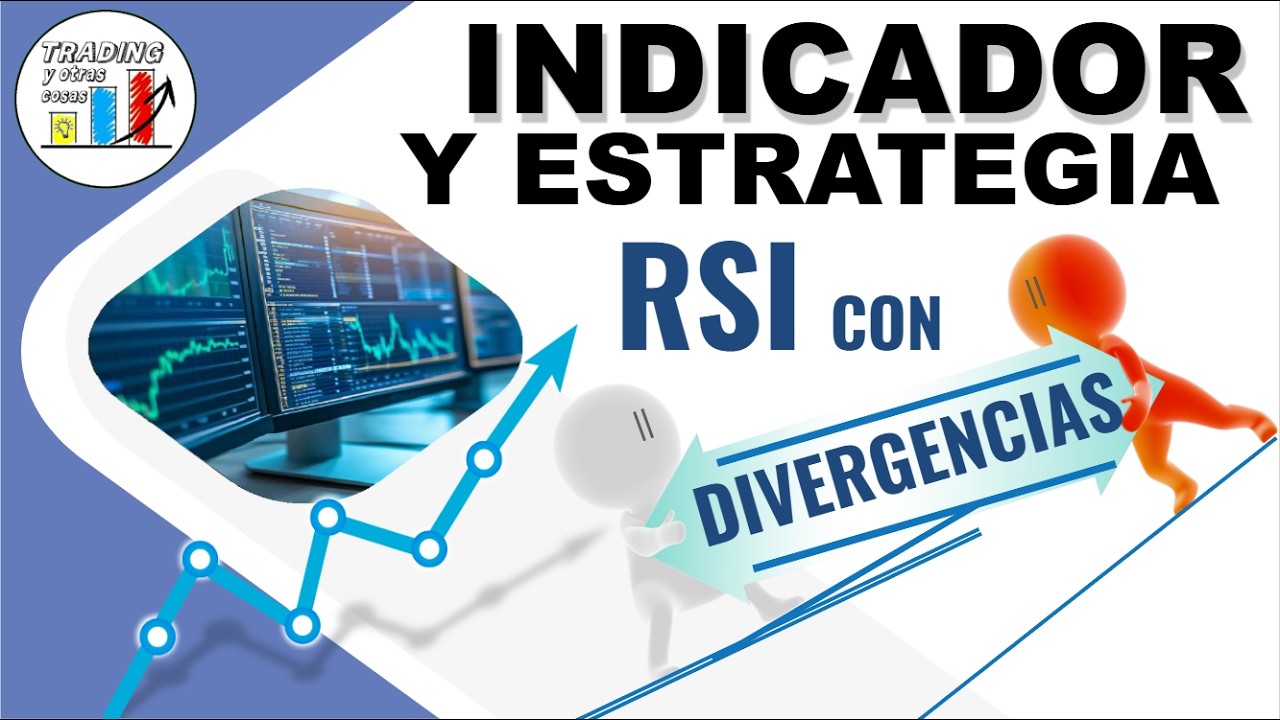 🎬 Indicador RSI y como operarlo con Divergencias - CURSO DE INDICADORES Y ESTRATEGIAS #021