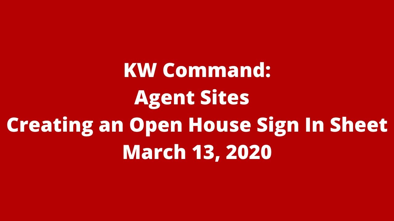 KW Command: Agent Sites, Open House Sign In Sheet