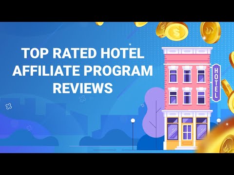 Review and ranking of the best hotel affiliate programs: Booking.com, Agoda, Hotels.com, HostelWorld