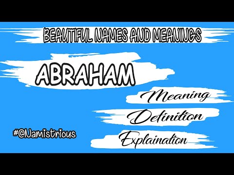 ABRAHAM name meaning | IBRAHIM name | ABRAHAM boy's name and meanings @Namystrious