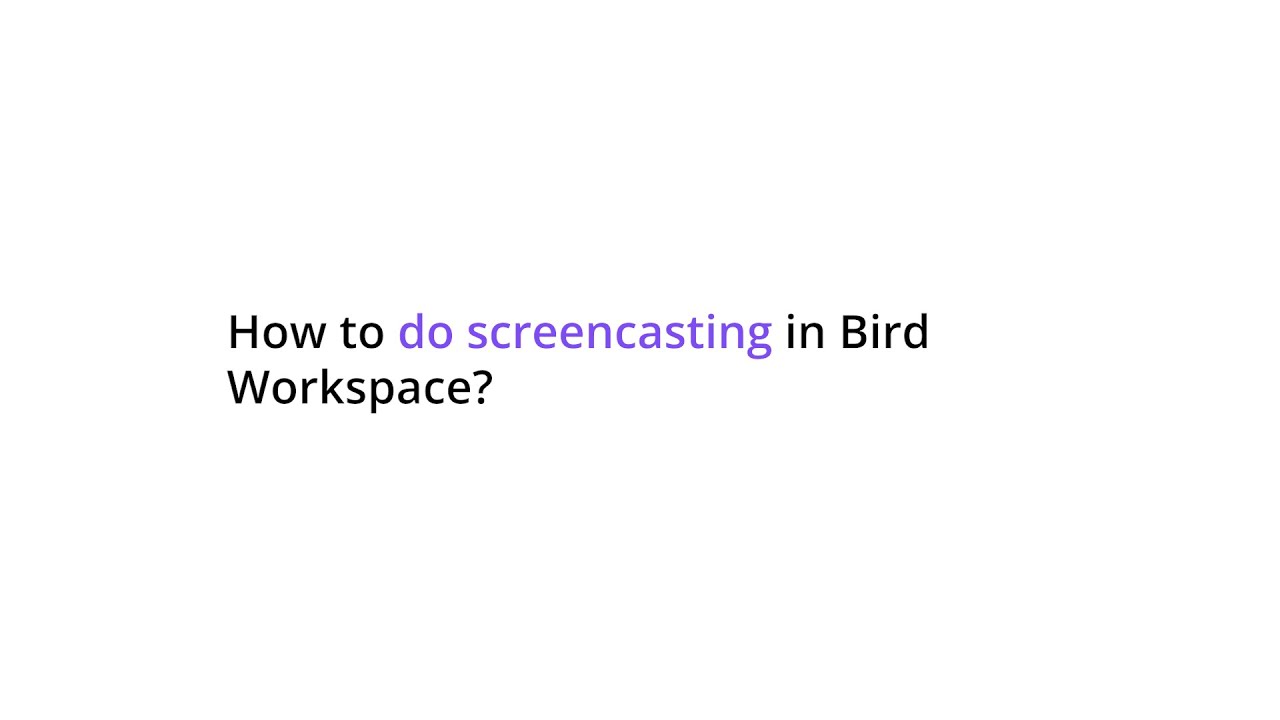 Casting | How to in Bird Workspace