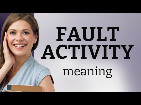 Understanding "Fault Activity": A Guide to Geological Terms