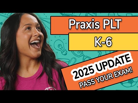 PRAXIS PLT K-6 (5622) Study Guide + Practice Questions