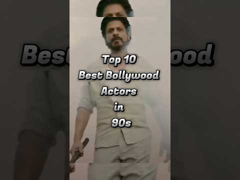 Top 10 best Bollywood actors in 90s ❤️ #srk