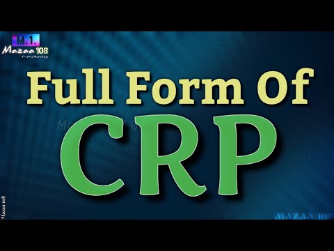 Full Form of CRP | CRP full form | CRP means | CRP Stands for | CRP का फुल फॉर्म | CRP ka full form