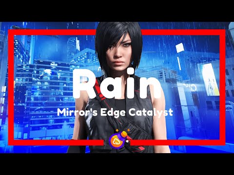 Steam Community :: Video :: Mirror's Edge Catalyst Rain - Rain Potion
