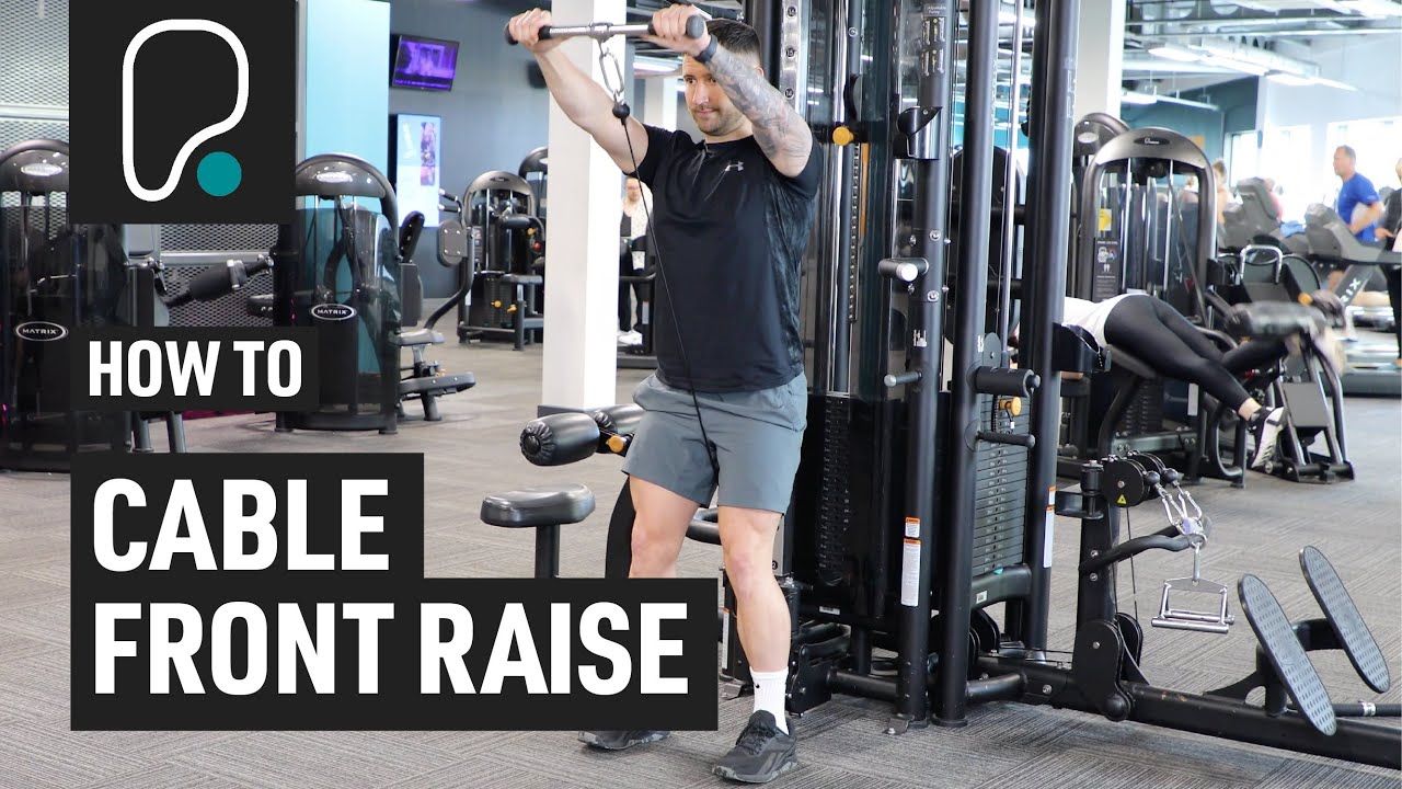 How To Do A Cable Front Raise