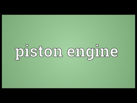 Piston engine Meaning