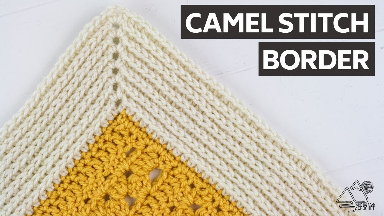 CROCHET: Camel Stitch BLANKET Border: Works for ANY Blanket