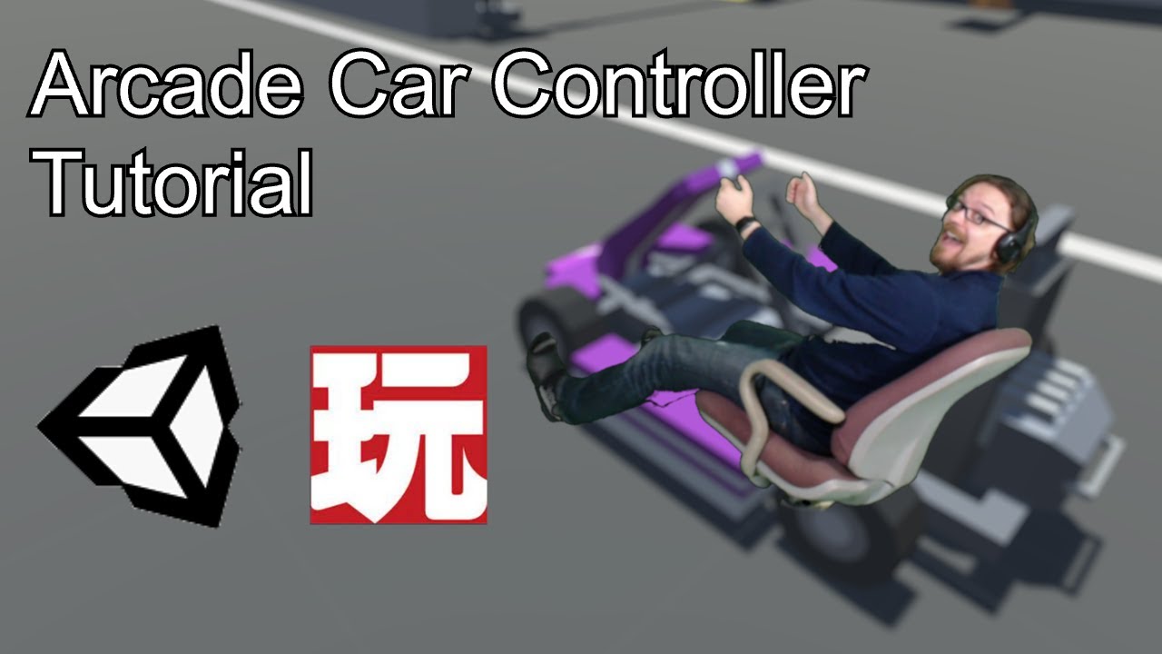Arcade Car Controller Tutorial Part 1 - Unity & Playmaker
