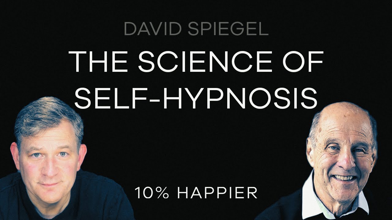 The Science of Self-Hypnosis | Dr. David Spiegel