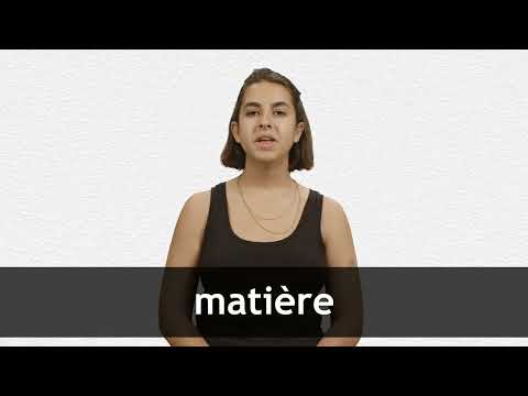 English Translation of “MATIÈRE” | Collins French-English Dictionary