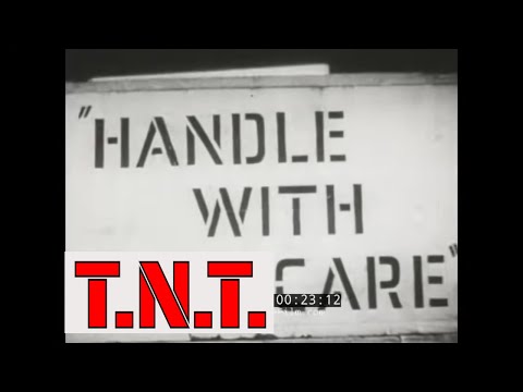 TNT : HANDLE WITH CARE : WWII MUNITIONS DOCUMENTARY – Guns, Fun, Food ...