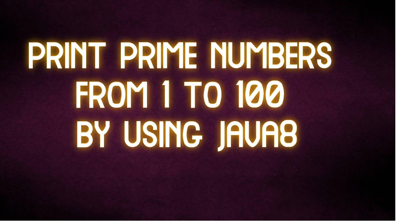 write a java8 program to print prime numbers?