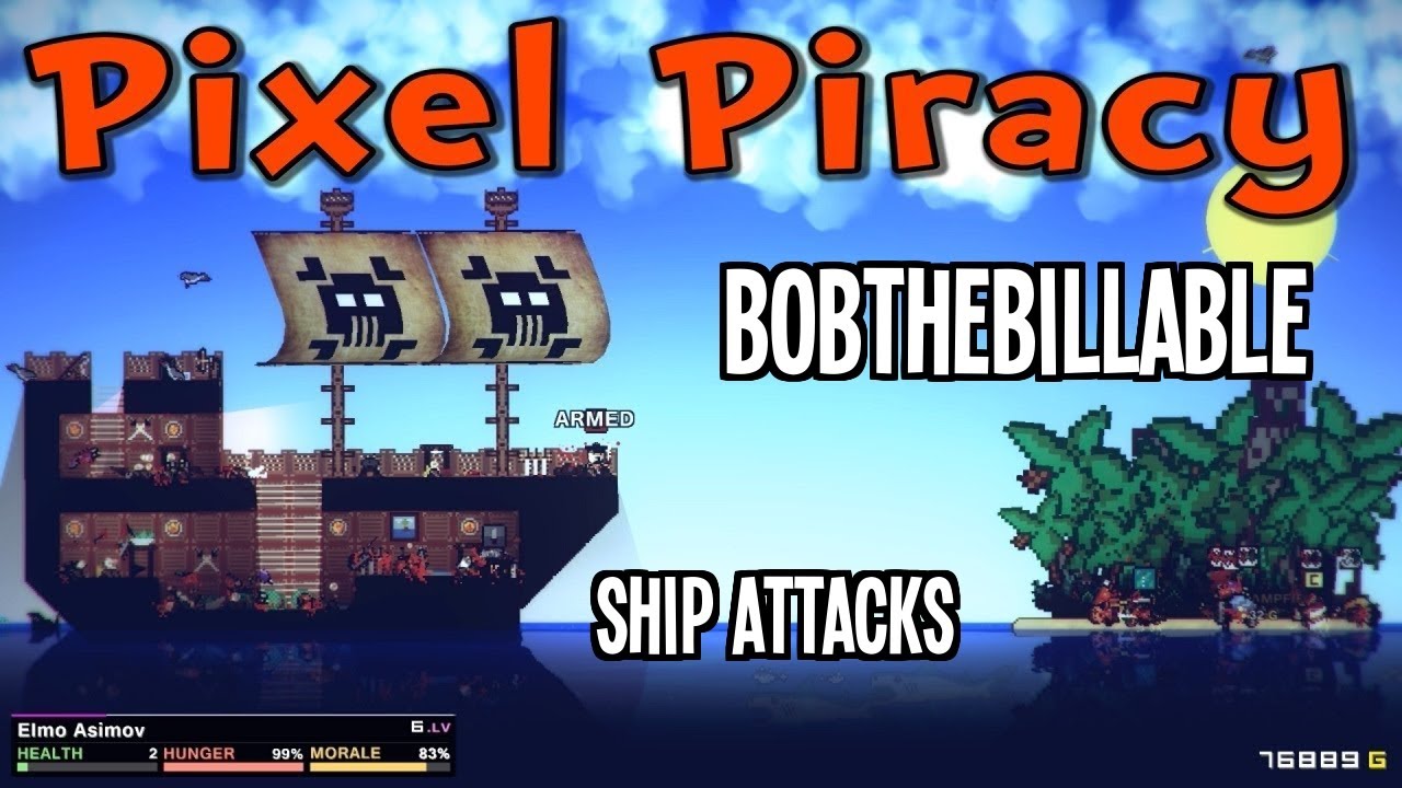 Pixel Piracy- part 9: Ship Attacks