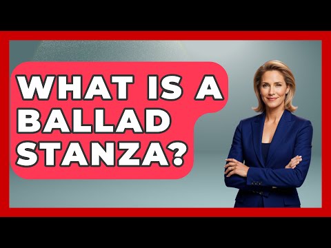 What Is A Ballad Stanza? - Tales And Texts