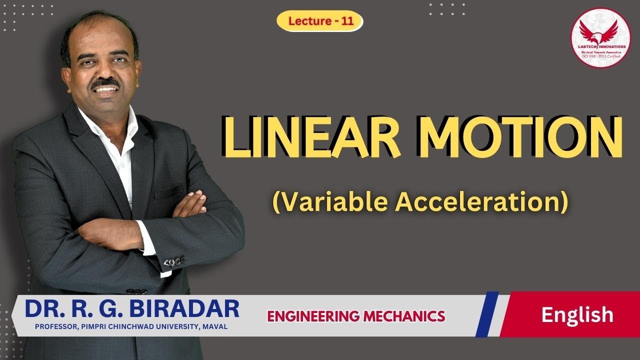 Linear Motion (Variable Acceleration) | Lecture 11 | Engineering Mechanics