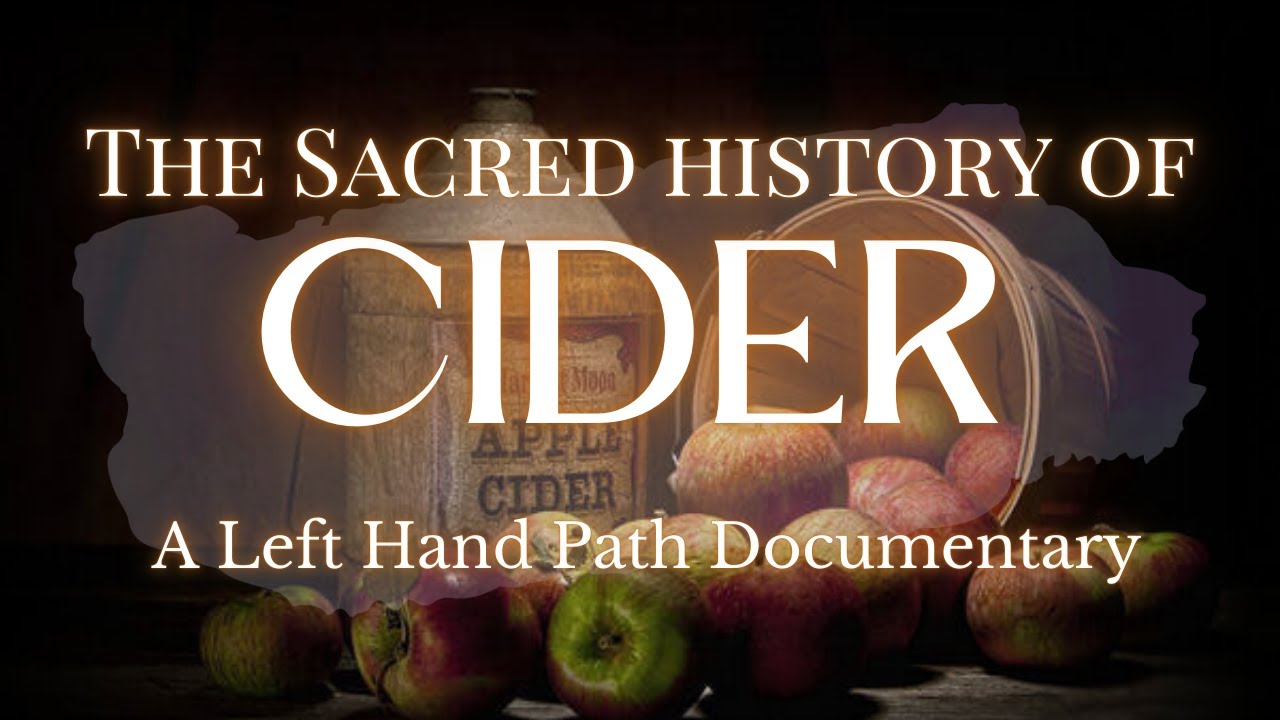 The Sacred History of Cider |  Documentary  | British Folklore & History